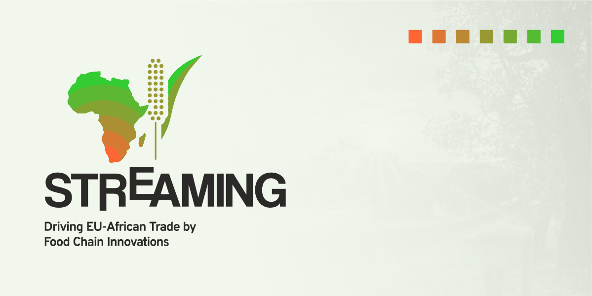 STREAMING – Driving EU-African Trade by Food Chain Innovations